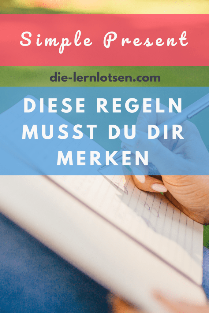 Das Simple Present: 4 wichtige Regeln, die du kennen musst