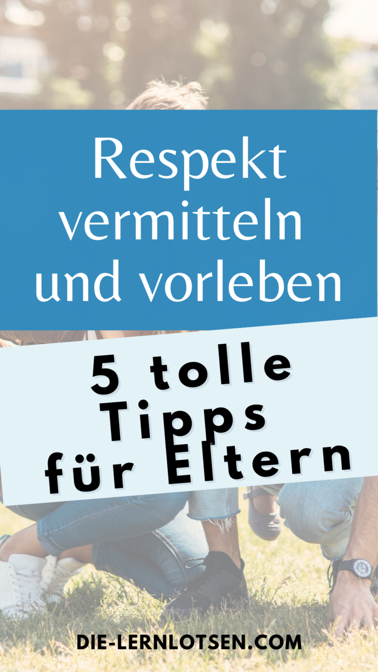 Respekt vermitteln und vorleben: 5 tolle Tipps für Eltern