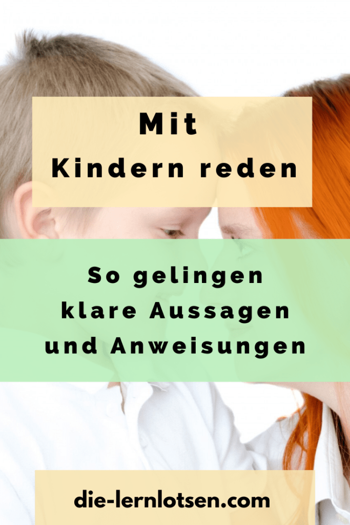 Mit Kindern reden: 8 Beispiele für eindeutige Anweisungen