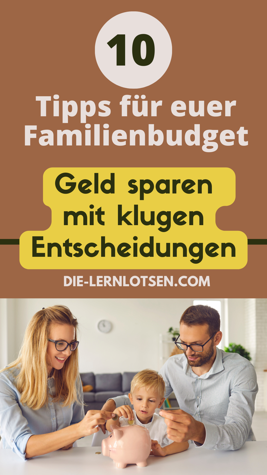 Als Familie Geld sparen: 10 tolle Tipps für Familienbudget