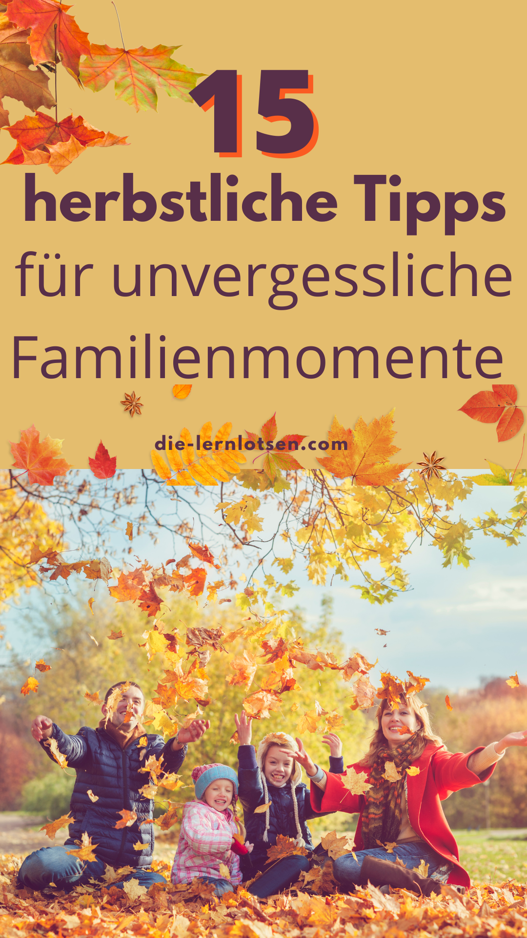 Familienzeit im Herbst:15 Tipps für tolle gemeinsame Momente